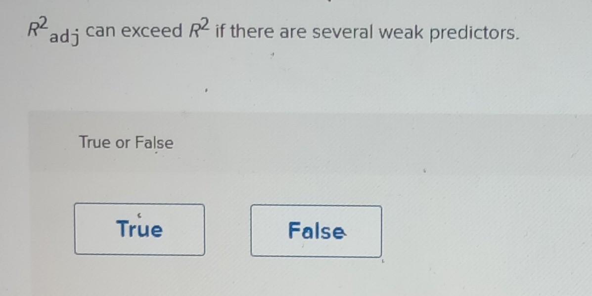 Solved R2 adj can exceed R2 if there are several weak | Chegg.com