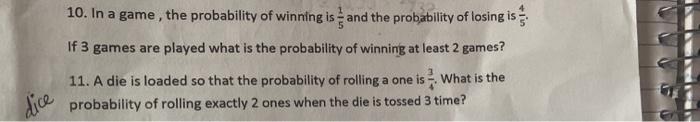Solved 10. In a game, the probability of winning is and the | Chegg.com