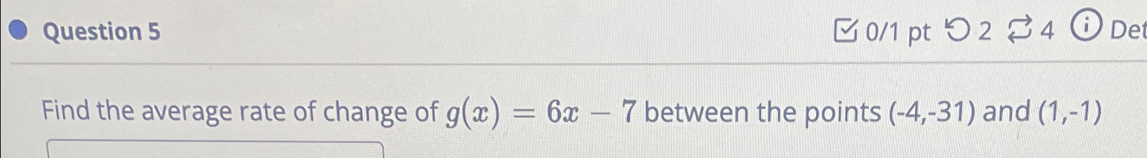 Solved Find the average rate of change of g(x)=6x-7 ﻿between | Chegg.com