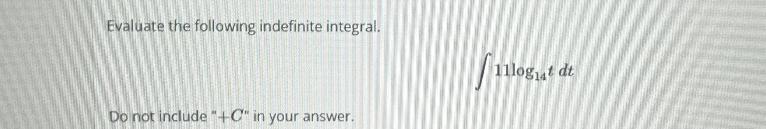Solved Evaluate the following indefinite | Chegg.com