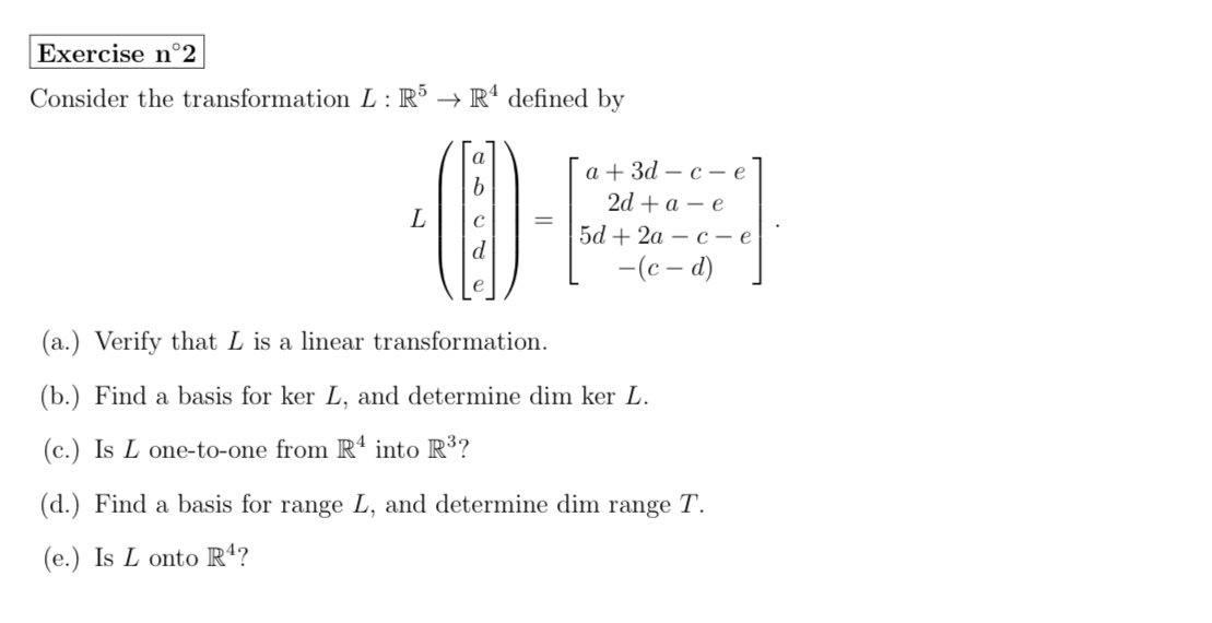 Solved Exercise n°2Consider the transformation L:R5→R4 | Chegg.com