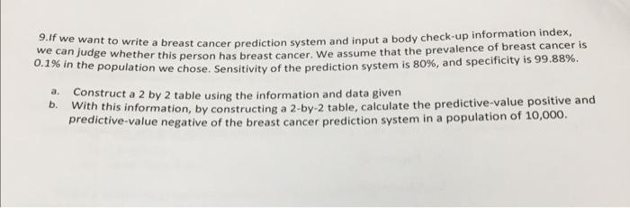 Solved 9. If we want to write a breast cancer prediction | Chegg.com