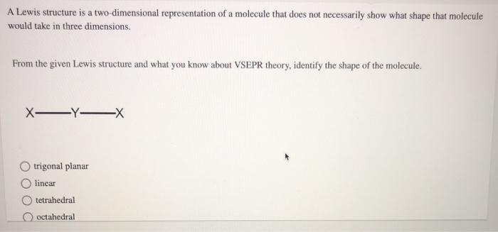 Solved A Lewis structure is a two-dimensional representation | Chegg.com