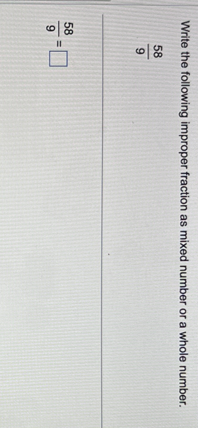 Solved Write the following improper fraction as mixed number | Chegg.com