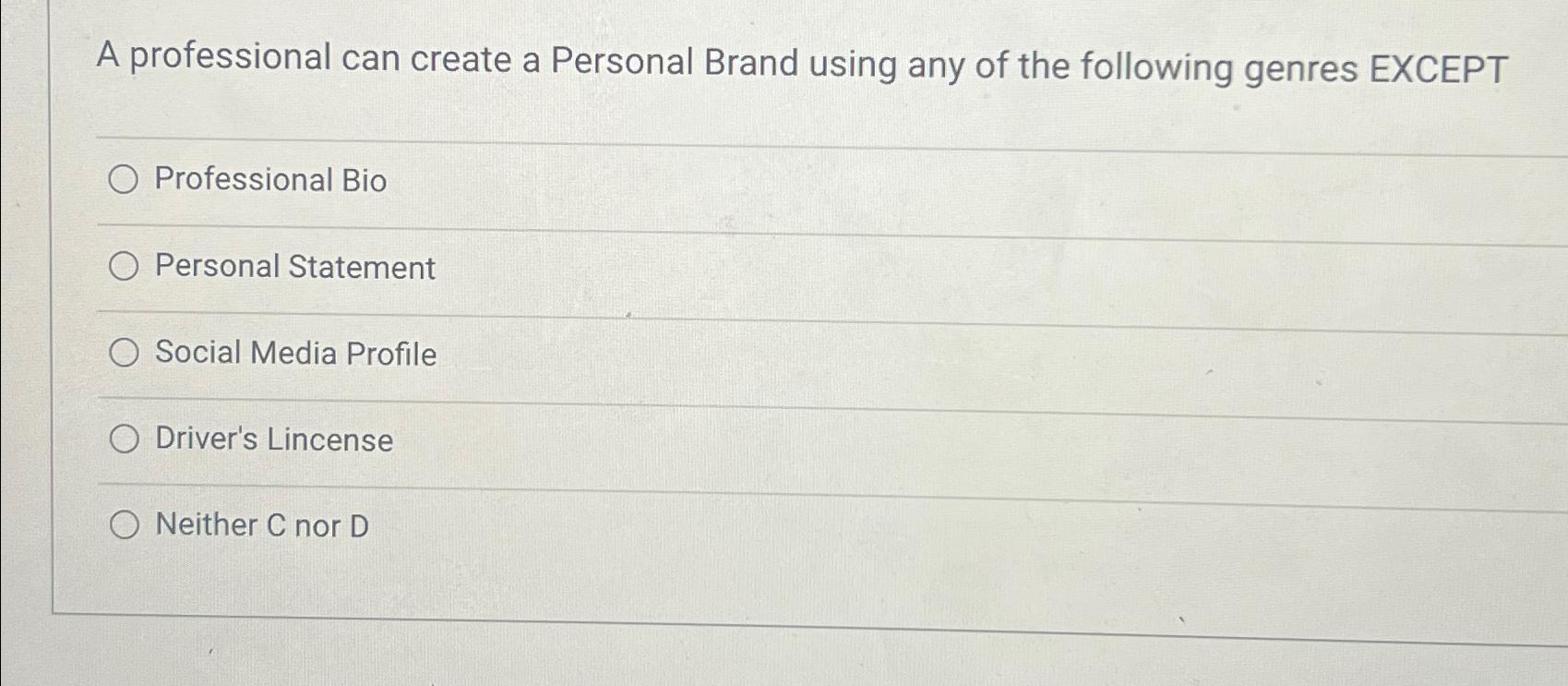 Solved A professional can create a Personal Brand using any | Chegg.com