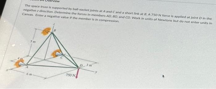 Solved The space truss is supported by ball-socket joints at | Chegg.com