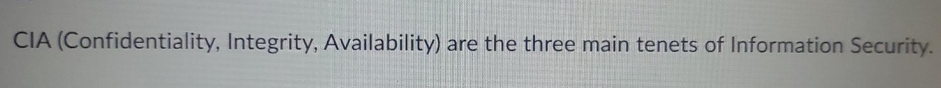 Solved CIA (Confidentiality, ﻿Integrity, Availability) ﻿are | Chegg.com