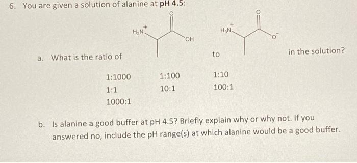 Solved 6. You are given a solution of alanine at pH 4.5: | Chegg.com