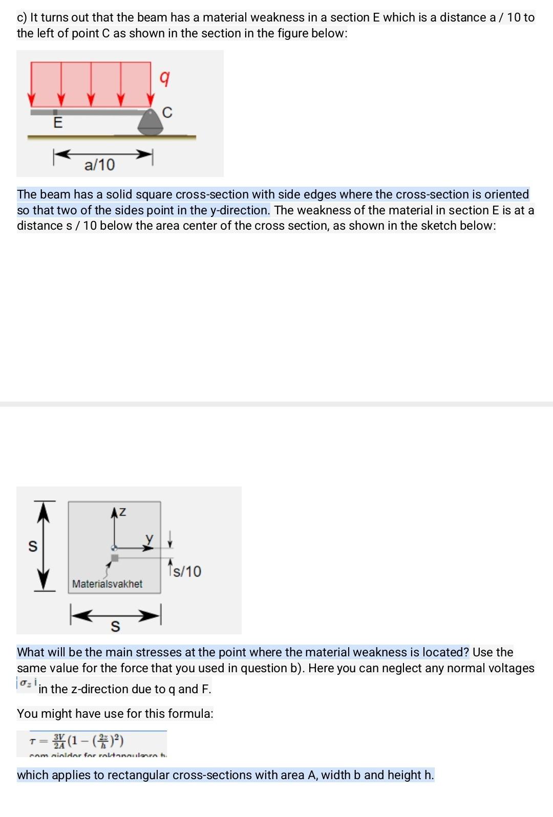c) It turns out that the beam has a material weakness | Chegg.com