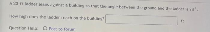 Solved A 23-ft ladder leans against a building so that the | Chegg.com