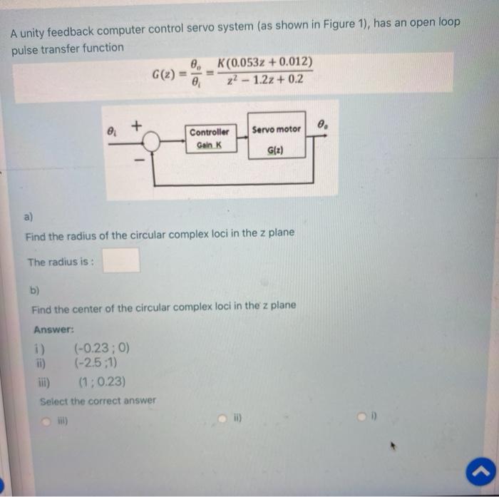 A unity feedback computer control servo system (as | Chegg.com