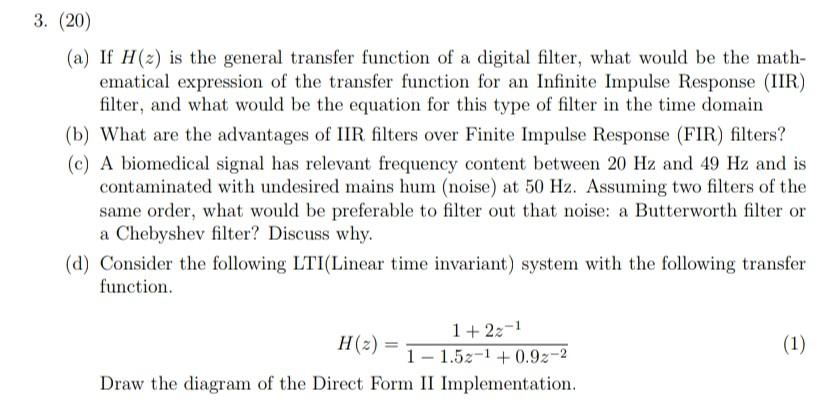 Solved 3. (20) (a) If H(2) is the general transfer function | Chegg.com