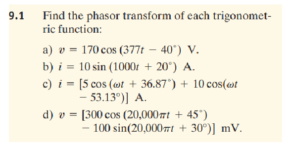 Solved 9.1 ﻿Find the phasor transform of each trigonomet-ric | Chegg.com