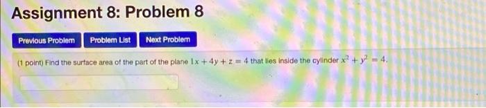 Solved Assignment 8 Problem 7 Previous Problem Problem List