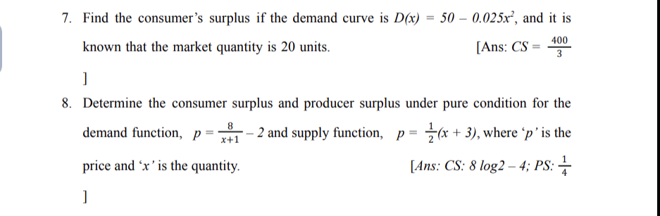 Solved 7. Find the consumer's surplus if the demand curve is | Chegg.com