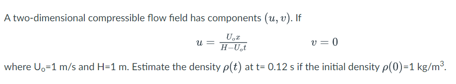 Solved A two-dimensional compressible flow field has | Chegg.com