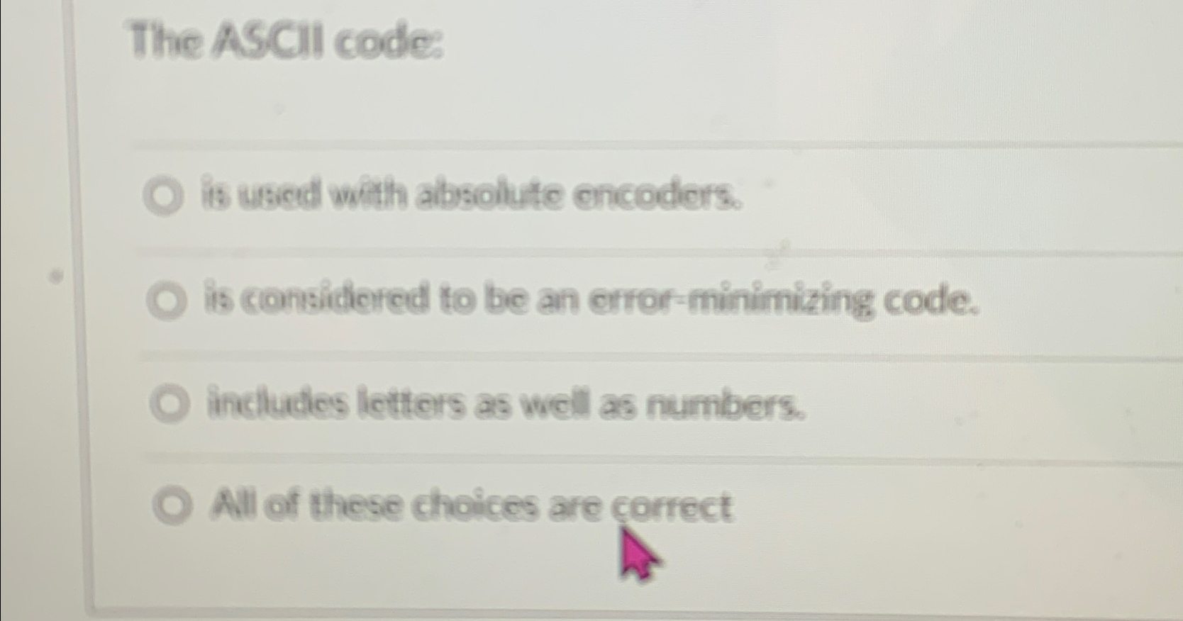 Solved The ASCII code:is used weth absolute encoders.is | Chegg.com