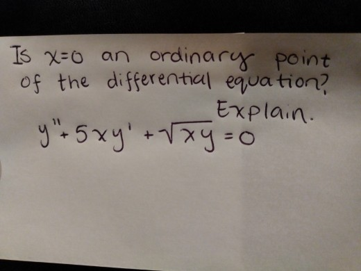 Solved Is X=0 an ordinary point of the differential | Chegg.com