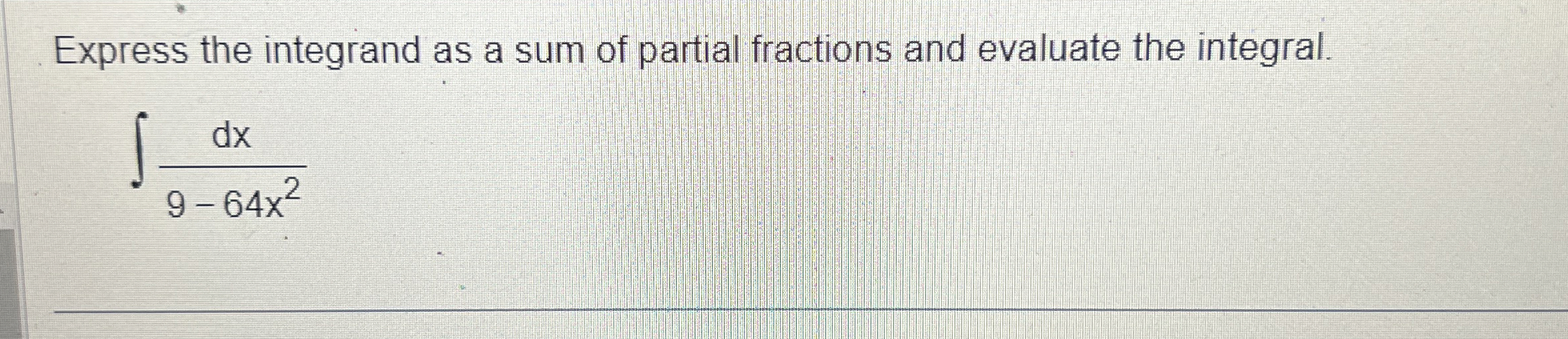 Solved Express the integrand as a sum of partial fractions | Chegg.com