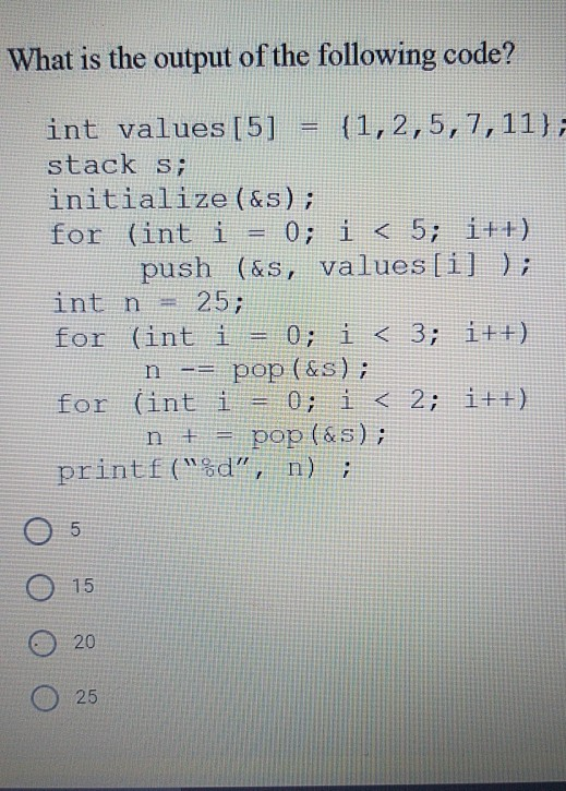 Solved What is the output of the following code? int values | Chegg.com