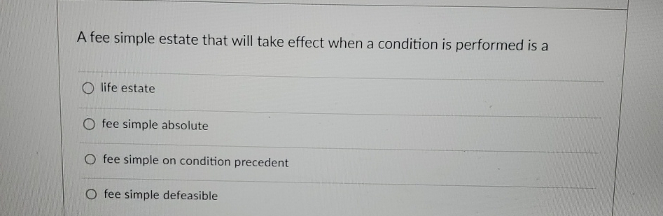 Solved A fee simple estate that will take effect when a | Chegg.com