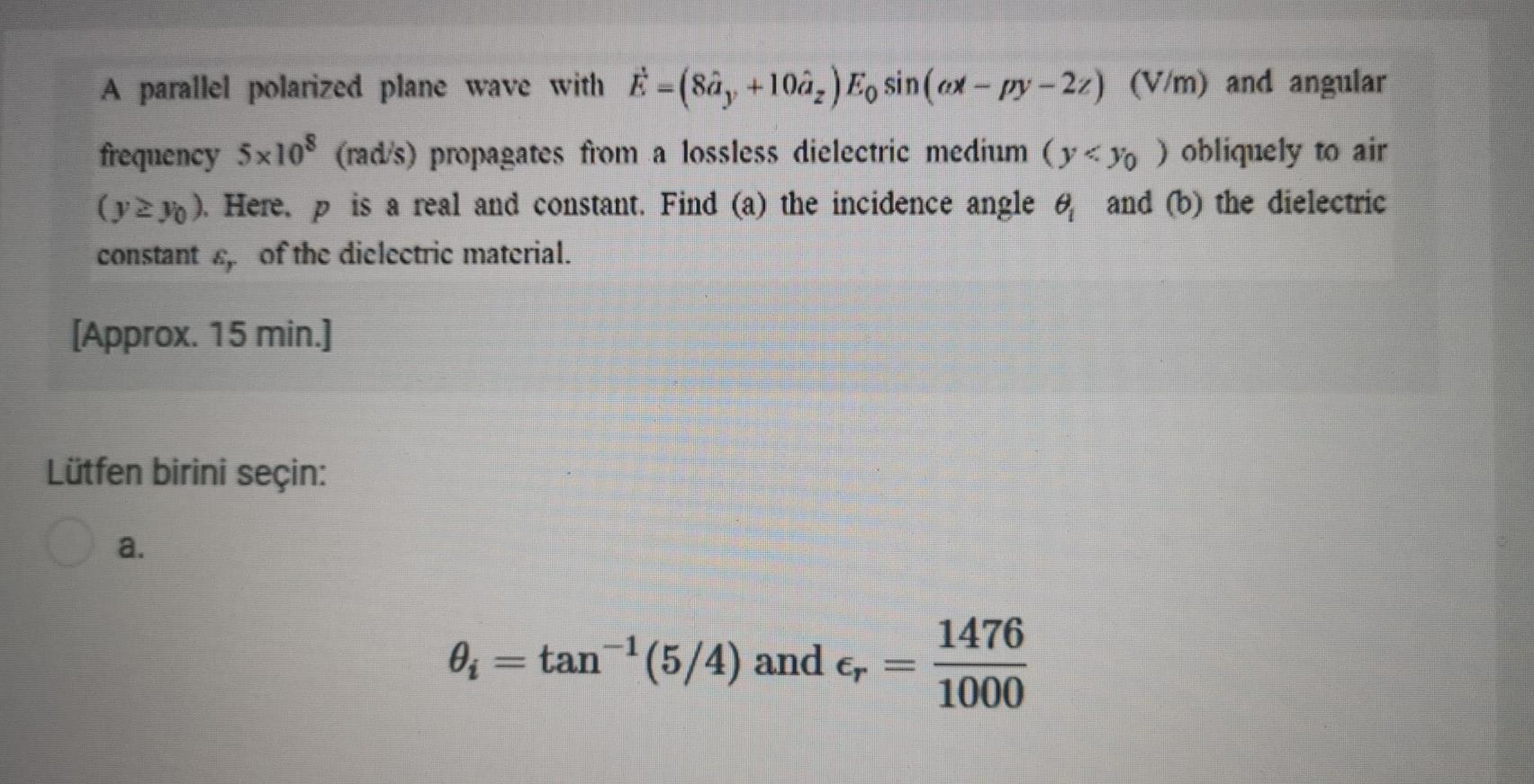 Solved A parallel polarized plane wave with £ -(8à, +10, E, | Chegg.com