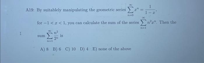 Solved I A19: By suitablely manipulating the geometric | Chegg.com