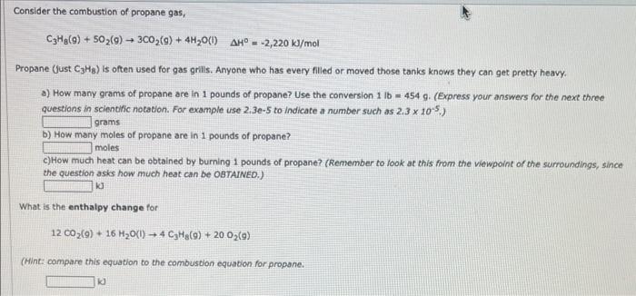 Solved Consider the combustion of propane gas,C3H8(g) + | Chegg.com