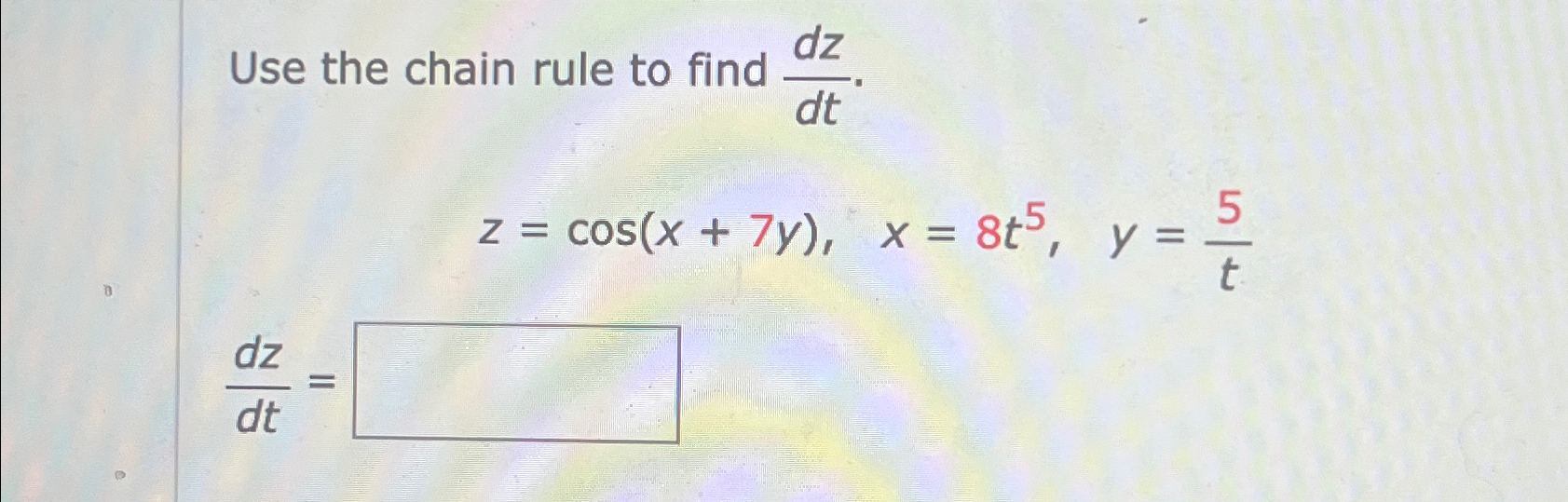 Solved Use the chain rule to find | Chegg.com