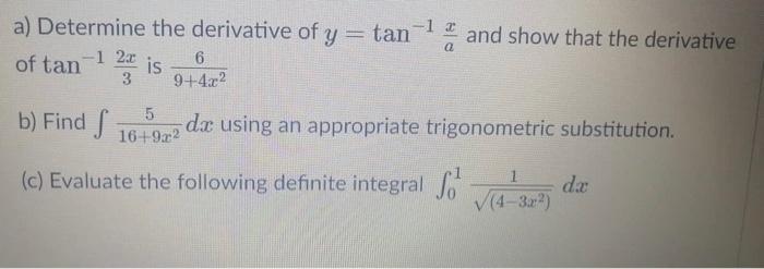 Solved Determine the derivative of y = tanof tan-1 22is639 + | Chegg.com