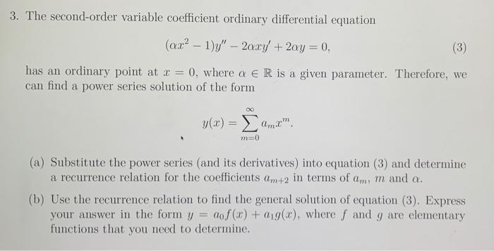 Solved 3. The second-order variable coefficient ordinary | Chegg.com