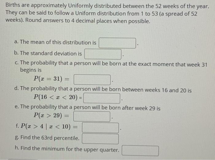 Solved Births are approximately Uniformly distributed | Chegg.com