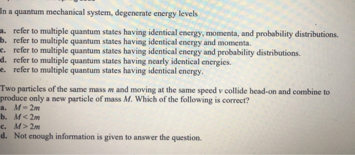 Solved In a quantum mechanical system, degenerate energy | Chegg.com