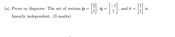 Solved (a) ﻿Prove or disprove: The set of vectors | Chegg.com