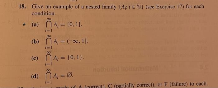 Solved 18. Give an example of a nested family {Ai;i∈N} (see | Chegg.com