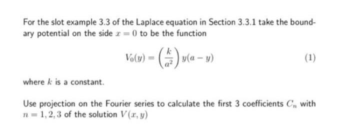 Solved For the slot example 3.3 of the Laplace equation in | Chegg.com