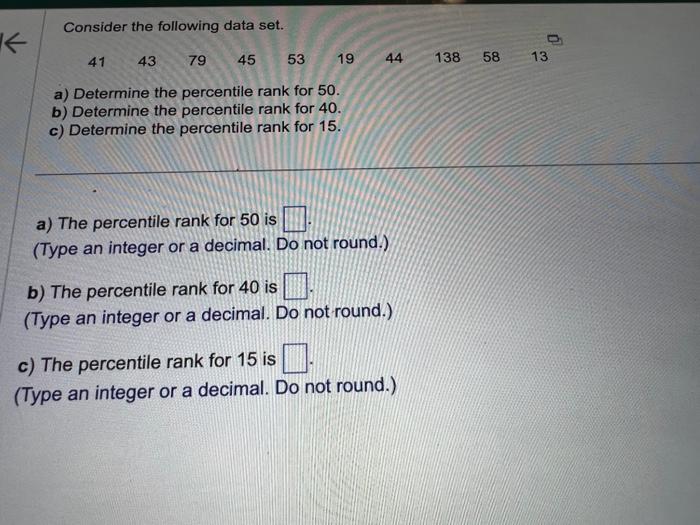 [Solved]: Consider the following data set. a) Determine the