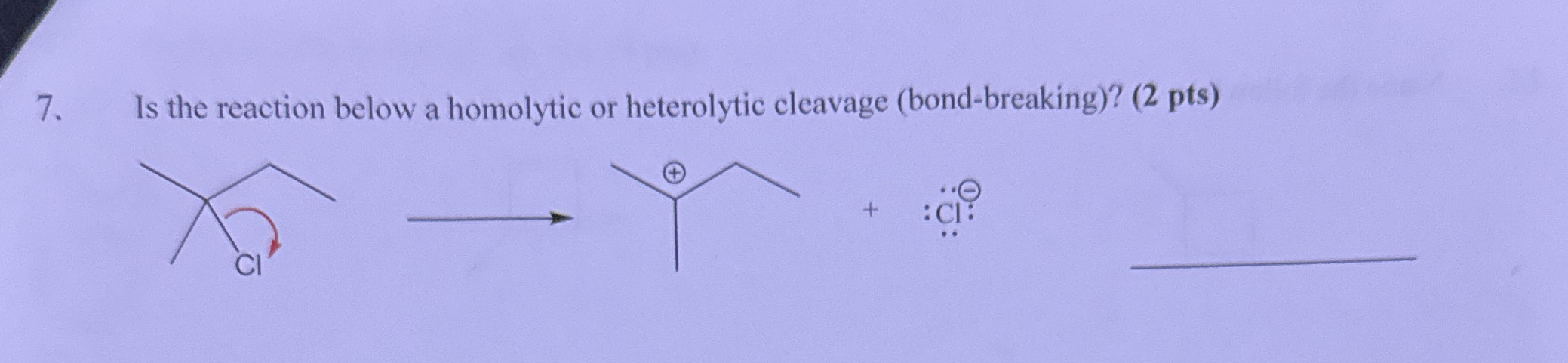 Solved Is the reaction below a homolytic or heterolytic | Chegg.com