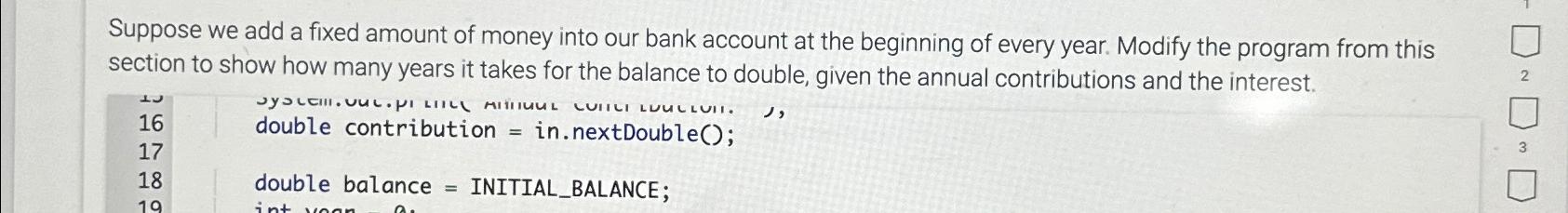 Solved Suppose we add a fixed amount of money into our bank | Chegg.com