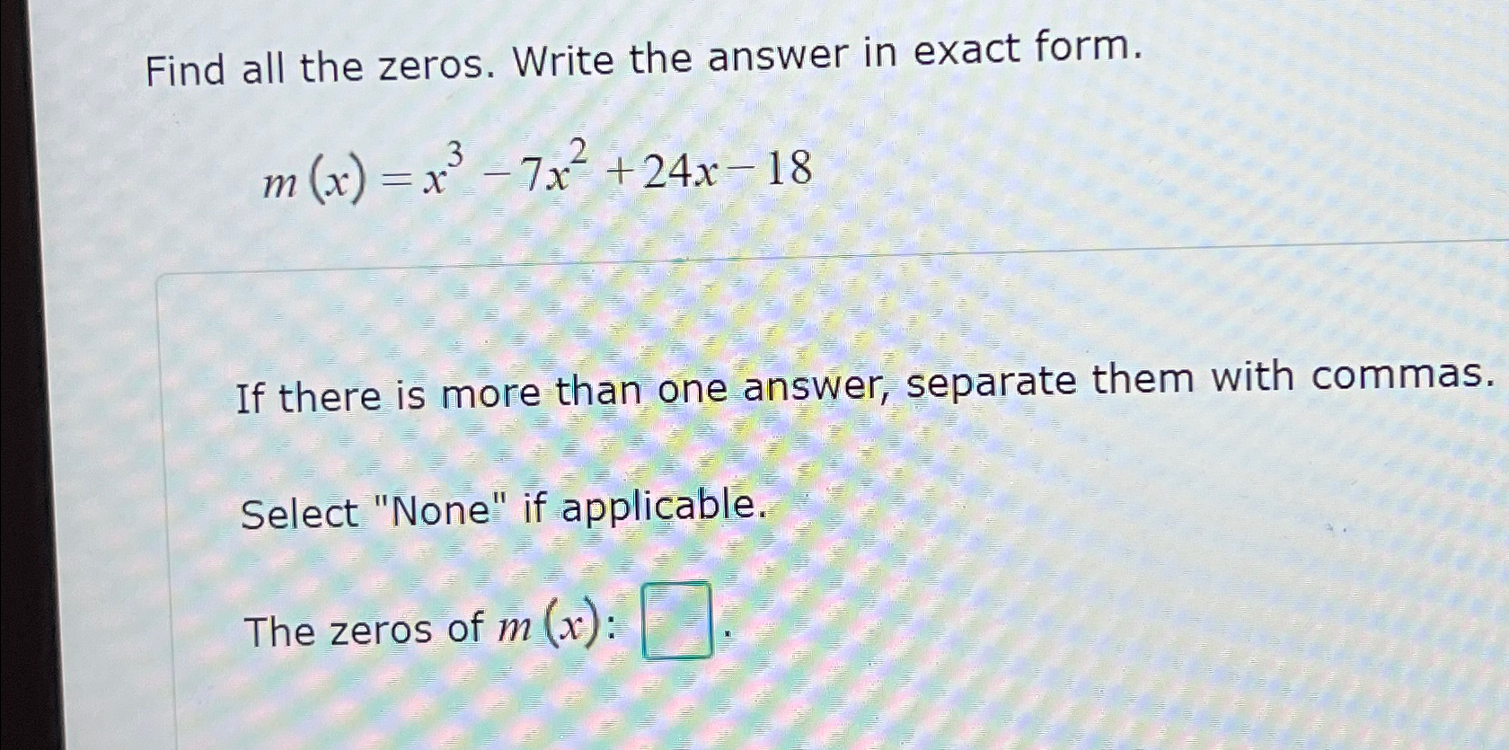 Solved Find all the zeros. Write the answer in exact | Chegg.com