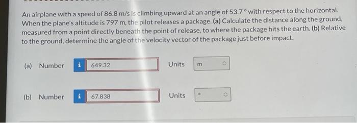 Solved An airplane with a speed of 86.8 m/s is climbing | Chegg.com