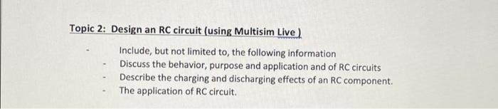 Solved Topic 2: Design an RC circuit (using Multisim Live) | Chegg.com