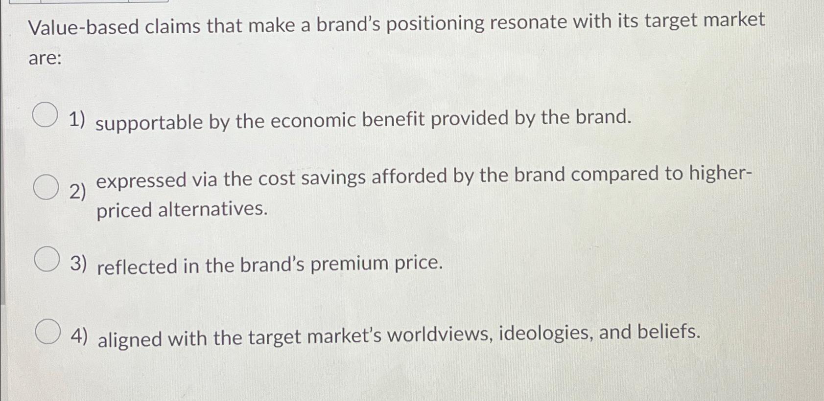 Solved Value-based claims that make a brand's positioning | Chegg.com