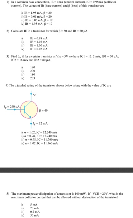 Solved 1) In a common base connection, IE - IMA (emitter | Chegg.com