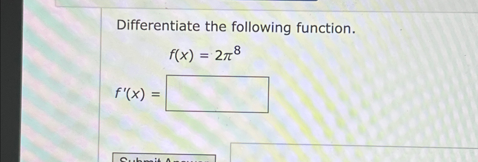 Solved Differentiate The Following Functionfx2π8fx 