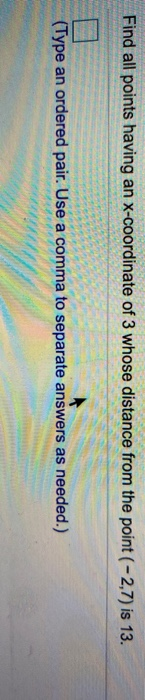 Solved Find all points having an x-coordinate of 3 whose | Chegg.com