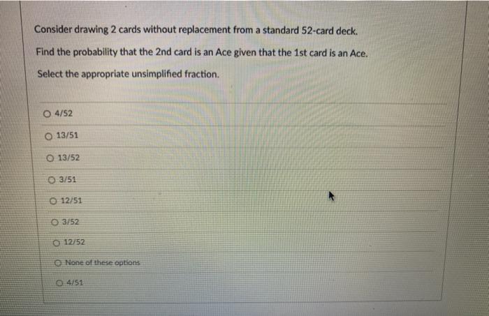 Solved Consider drawing 2 cards without replacement from a | Chegg.com