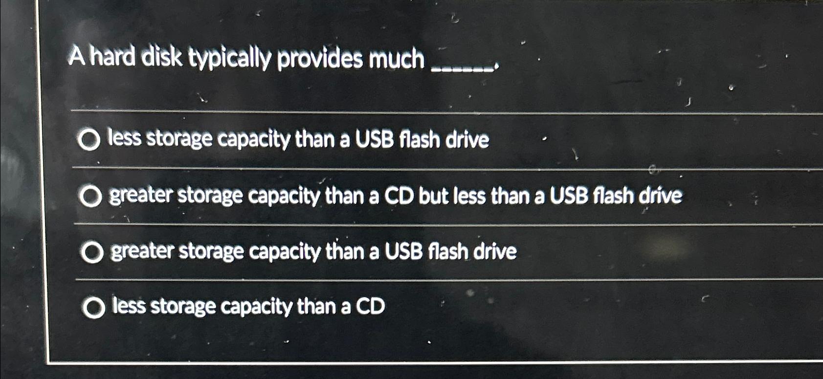 Solved A hard disk typically provides muchless storage | Chegg.com