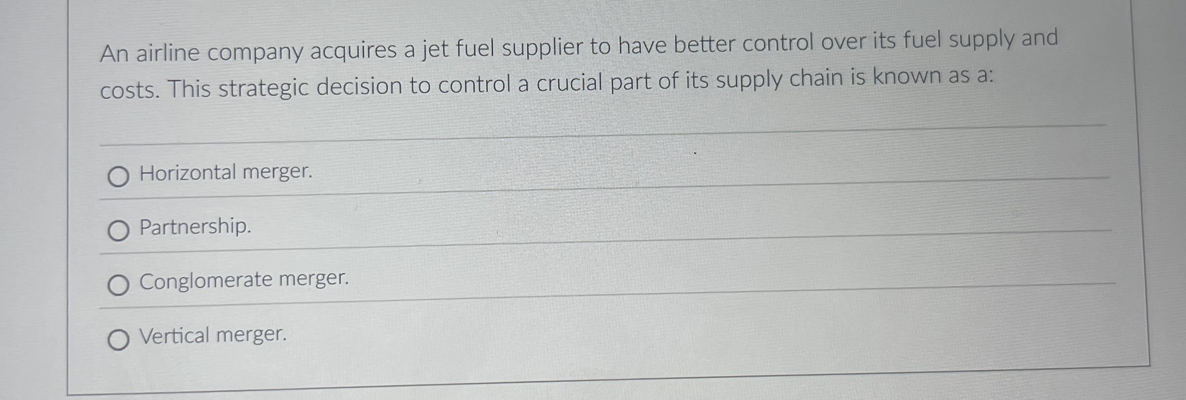 Solved An airline company acquires a jet fuel supplier to | Chegg.com