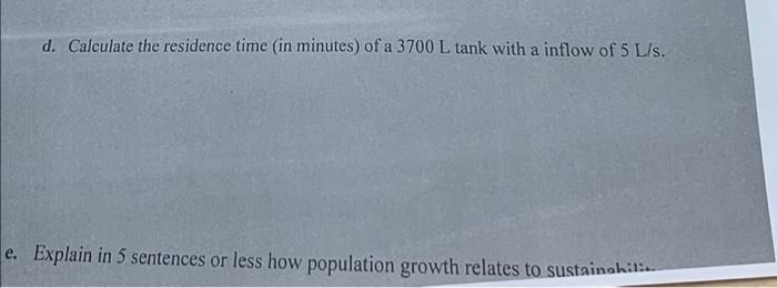 Solved d. Calculate the residence time (in minutes) of a | Chegg.com